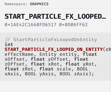 StartParticleFxLoopedOnEntity - FiveM Natives @ Cfx.re Docs