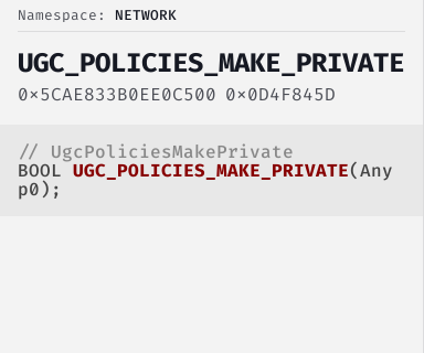 UgcPoliciesMakePrivate - FiveM Natives @ Cfx.re Docs